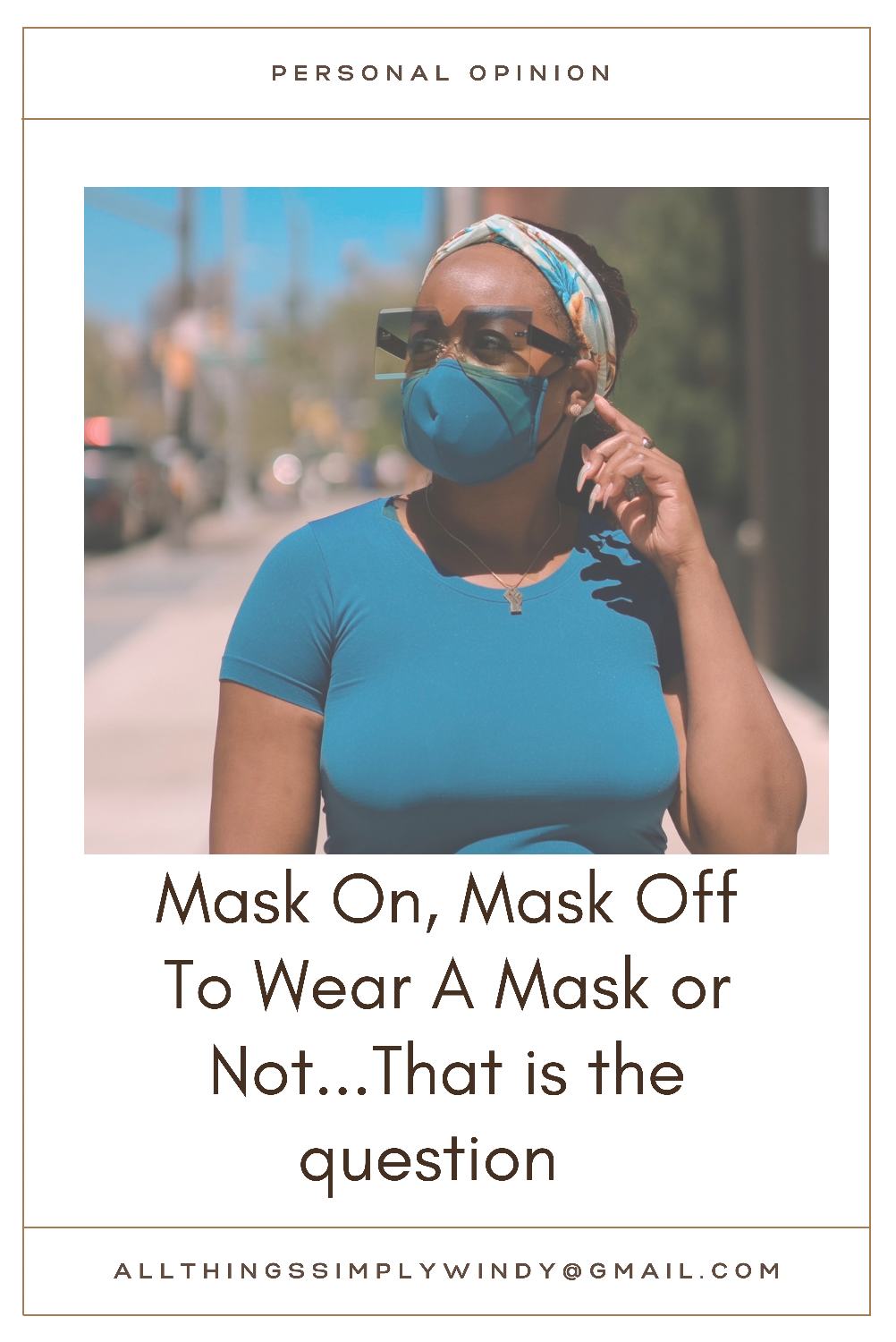 Mask On, Mask Off - All Things Simply Windy