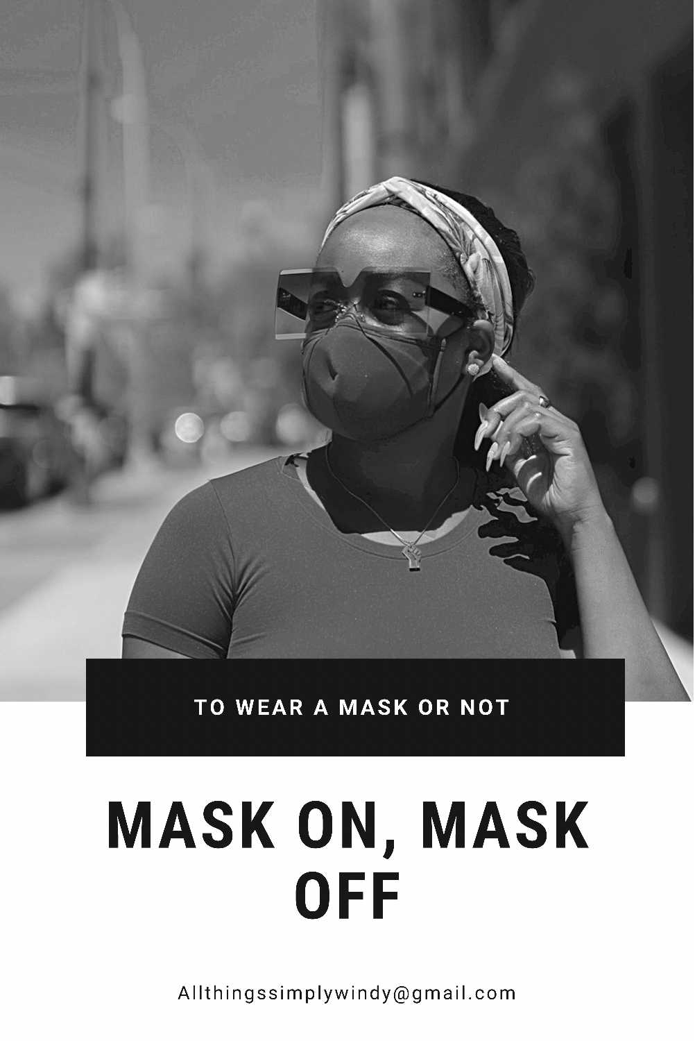 Mask On, Mask Off - All Things Simply Windy